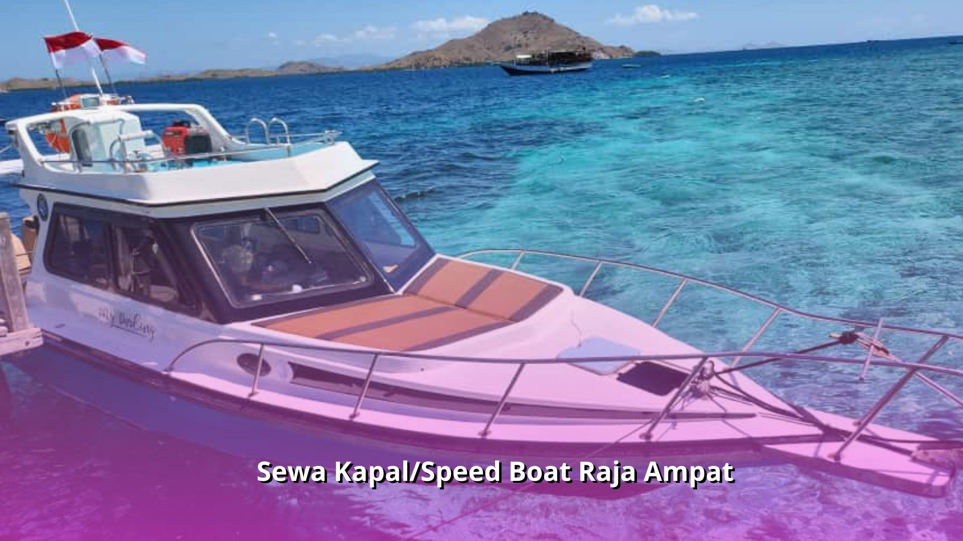 Sewa Rental Kapal Speed Boat Di Raja Ampat Terbaru 2025
